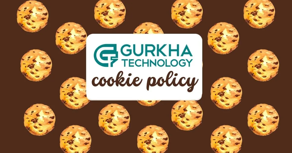 4 Types Of Cookies Used By Gurkha Tech And What They Mean For You - Gurkha Technology